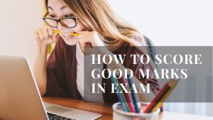 How to Score Good Marks in Exams - The Tuition Teacher Official Blog