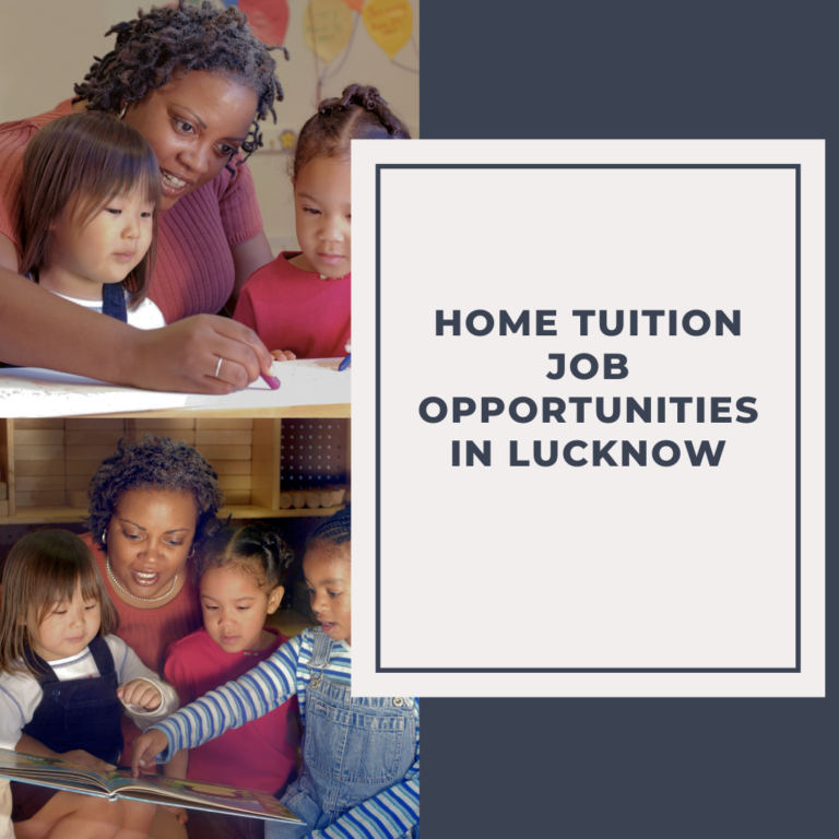 Home Tuition Job Opportunities in Lucknow | TheTuitionTeacher